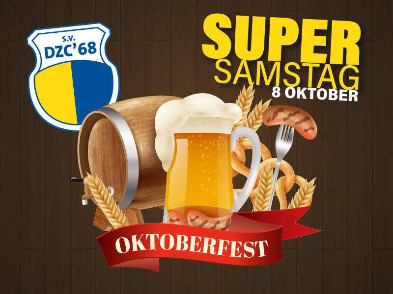 Oktoberfest am Super Samstag 8 Oktober | DZC'68